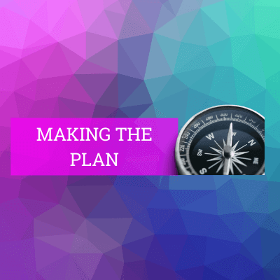 Making and working the plan